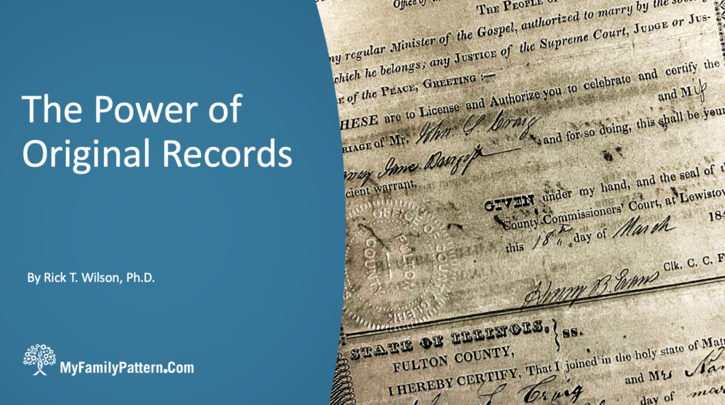 The Power of Original Records - MyFamilyPattern.com